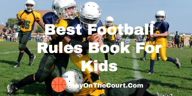 5 Best Football Rules Book For Kids - StayOnTheCourt.Com